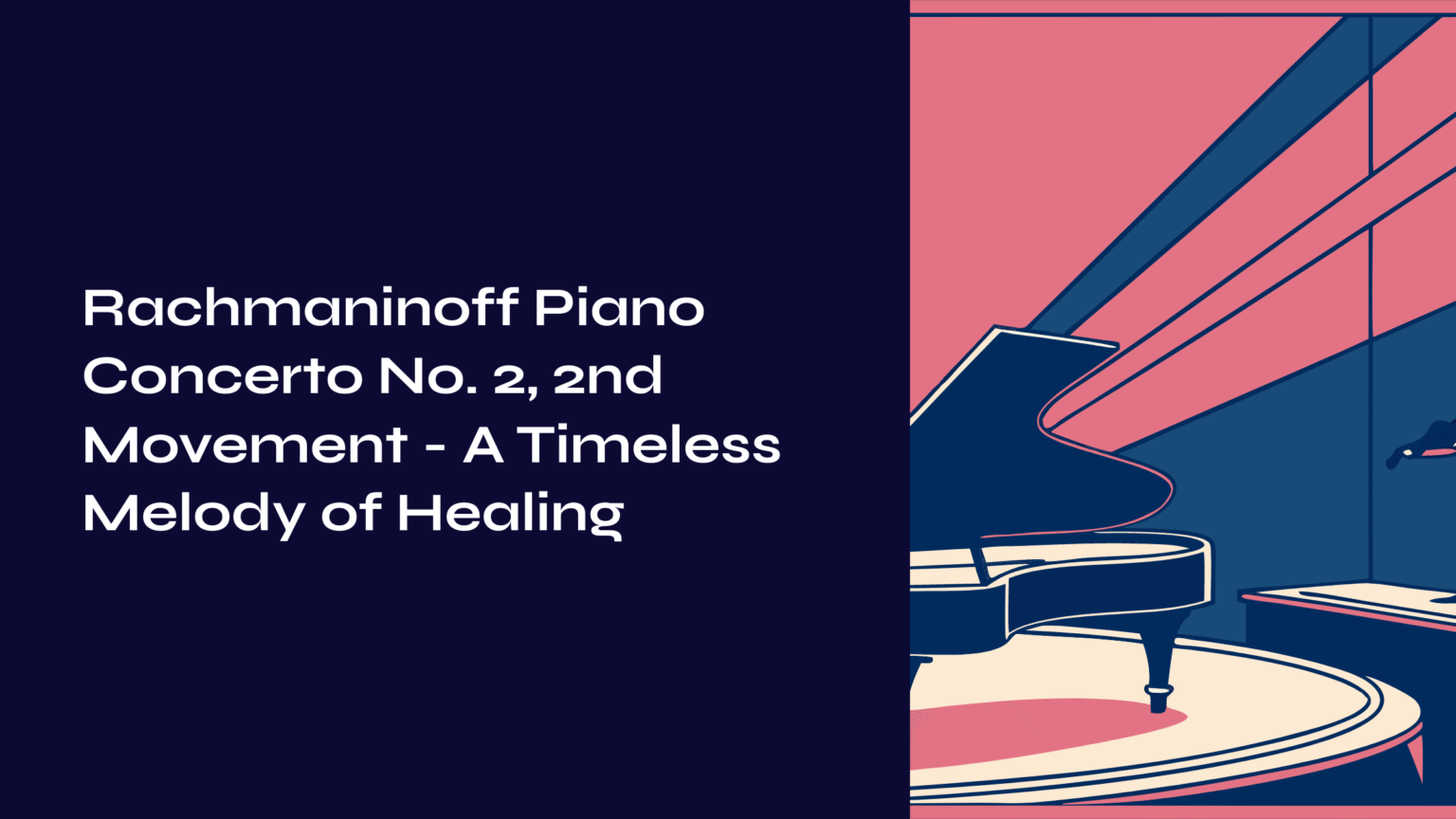 Rachmaninoff Piano Concerto No. 2, 2nd Movement - A Timeless Melody of ...
