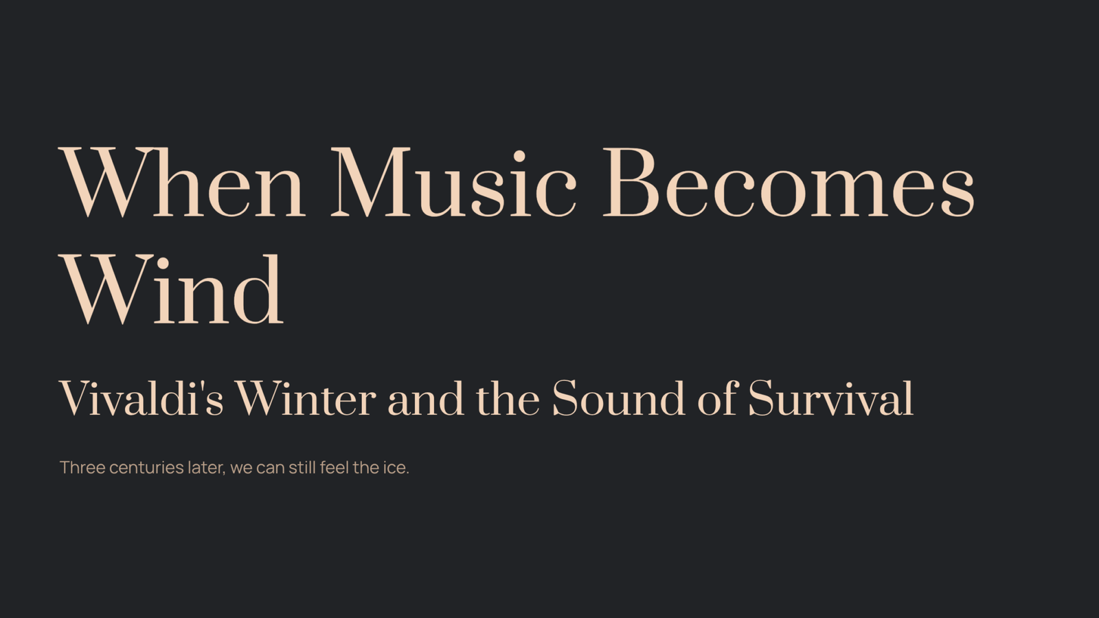 When Music Becomes Wind: Vivaldi's Winter and the Sound of Survival ...